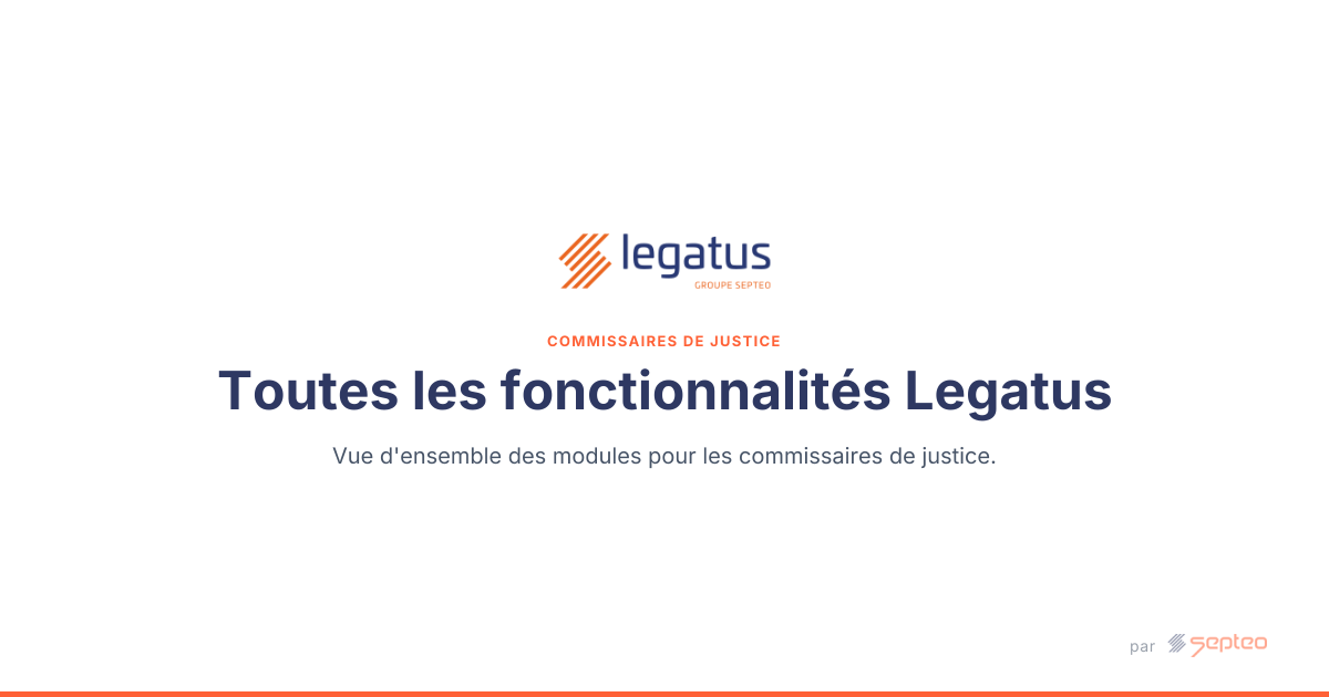 Fonctionnalités | Legatus — Septeo